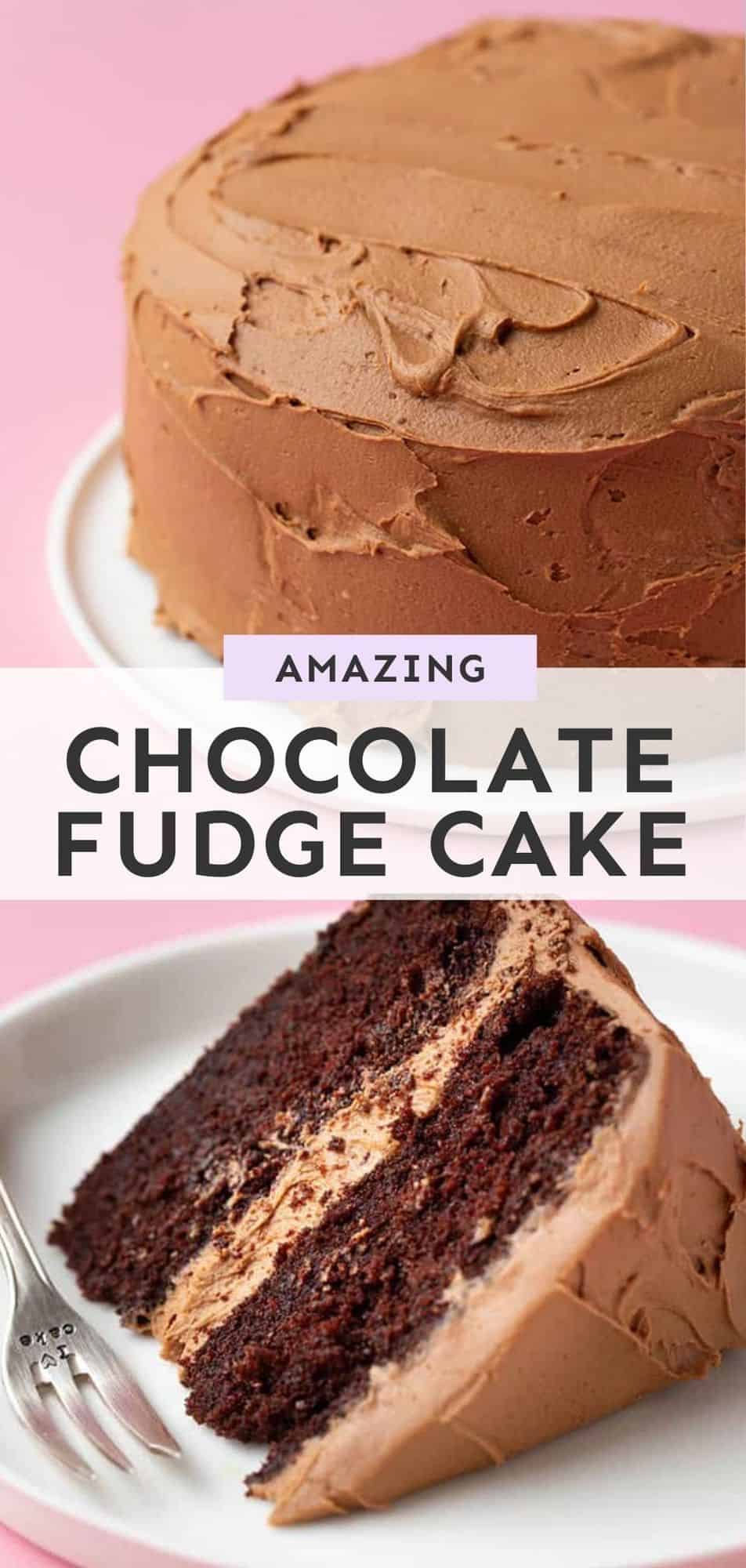 The BEST Chocolate Fudge Cake - Sweetest Menu