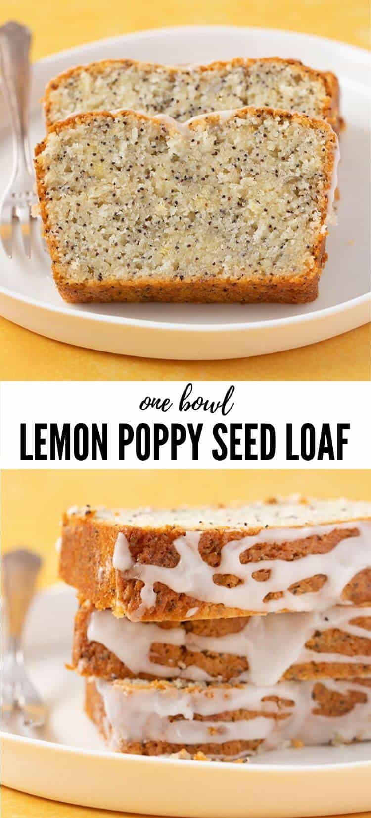Best Ever Lemon Poppy Seed Loaf (One Bowl) - Sweetest Menu