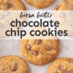 The BEST Brown Butter Chocolate Chip Cookies I’ve Ever Had - Sweetest Menu